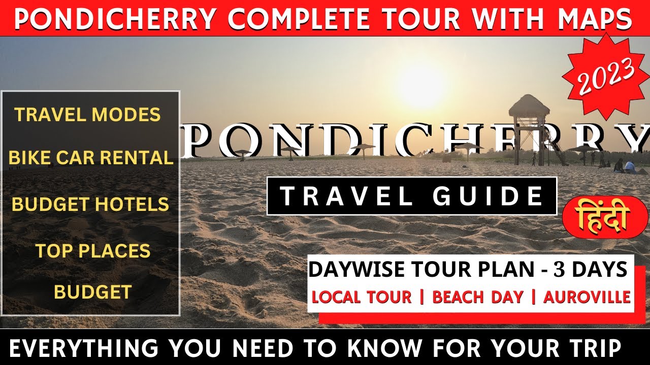 PONDICHERRY Tour Guide 2023 | Daywise Tour Plan | PUDUCHERRY Tourist ...