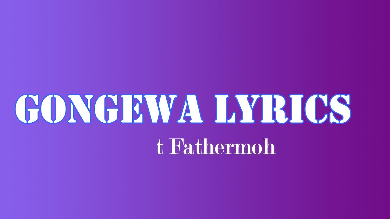 SSARU FT FATHERMOH, MOTIF DI DON-GONGEWA (OFFICIAL LYRICS) - YouTube