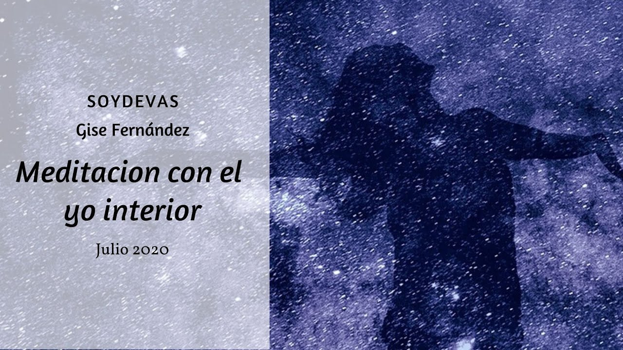 Meditación con tu ser interior, conectando con el yo superior. - YouTube