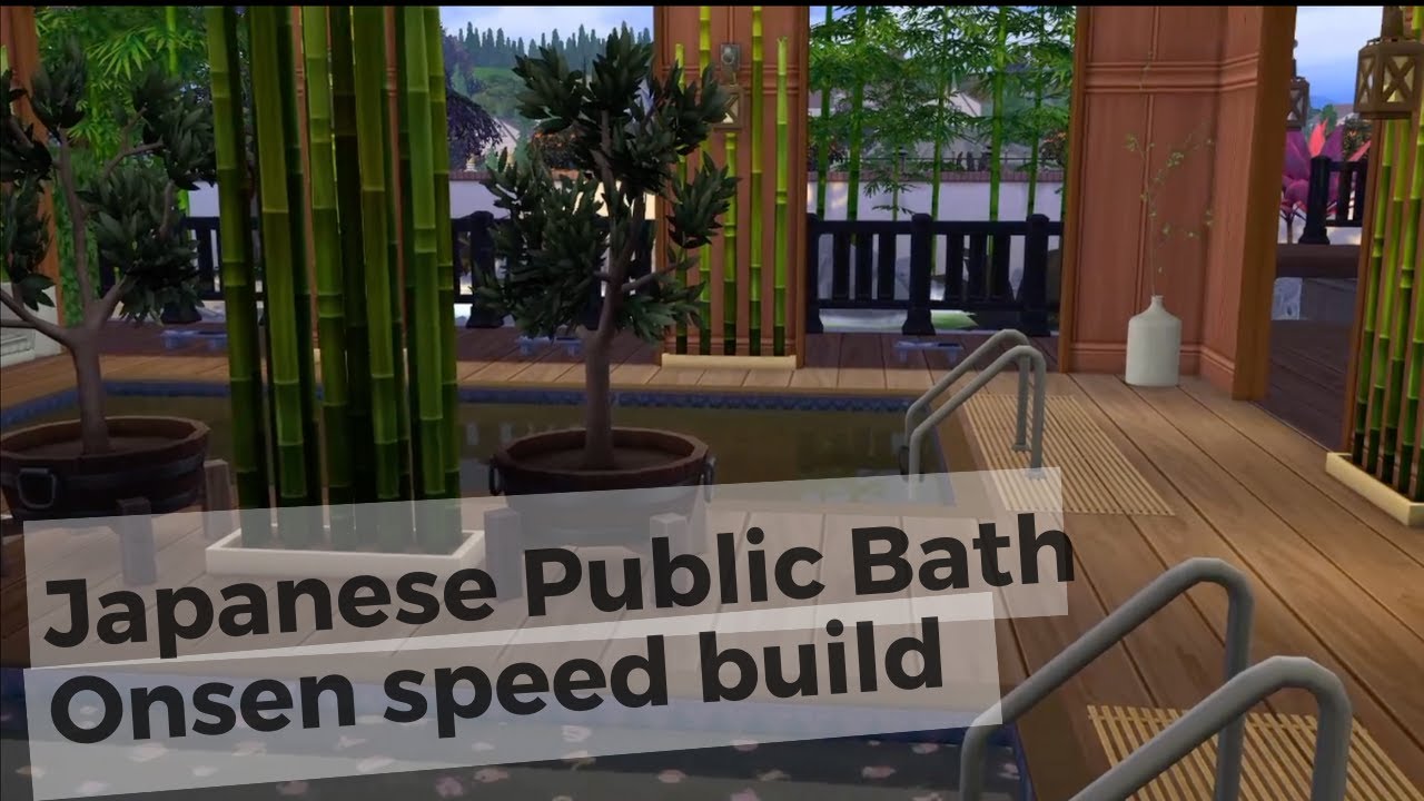 Japanese Onsen and Public Bath || Sims 4 Speed Build || - YouTube