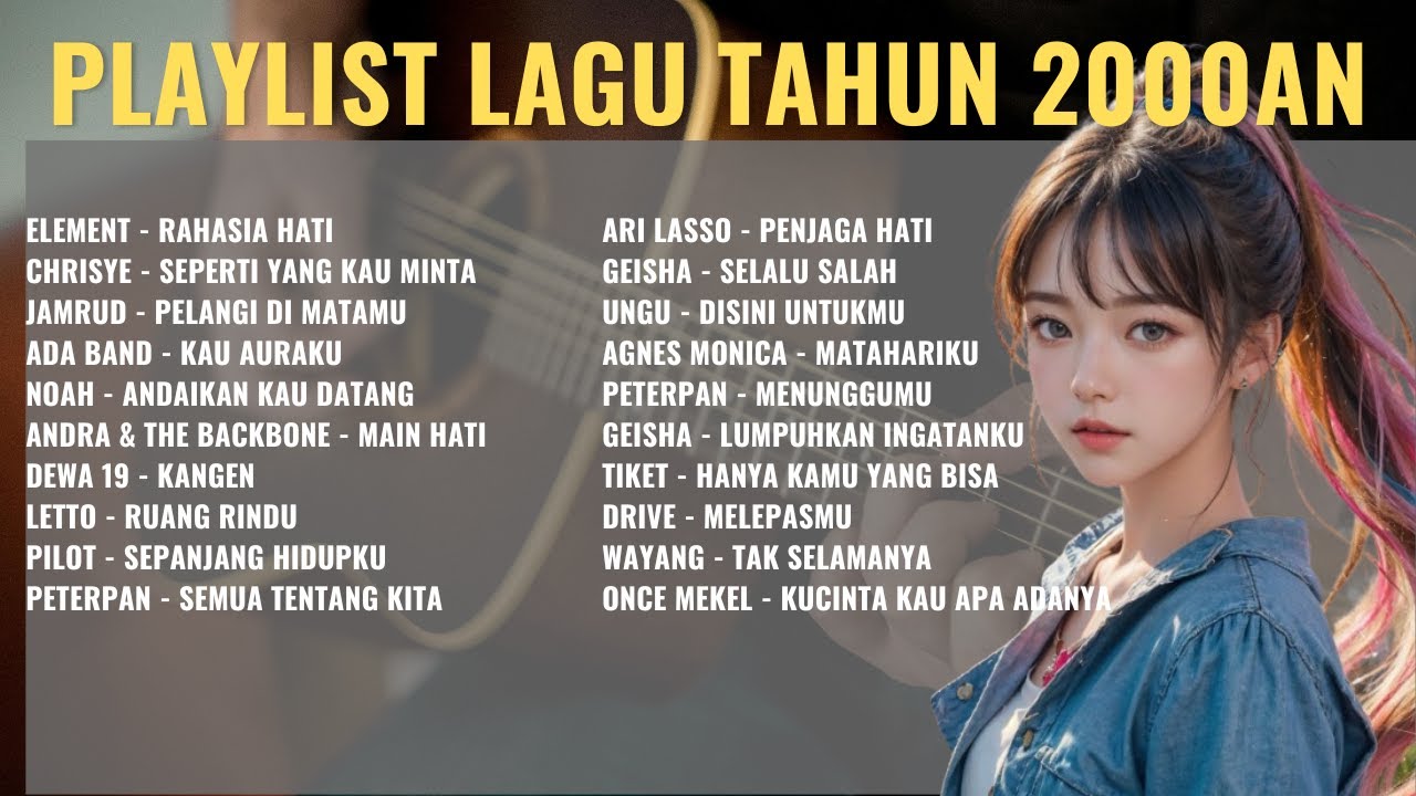 Lagu Hit Indonesia Tahun 2000an | Element | Jamrud | Ada Band | Noah ...