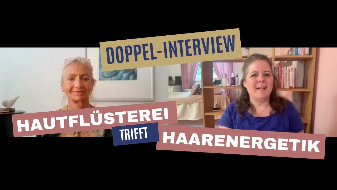 Energie von Haut und Haaren - Ein Doppelinterview - YouTube