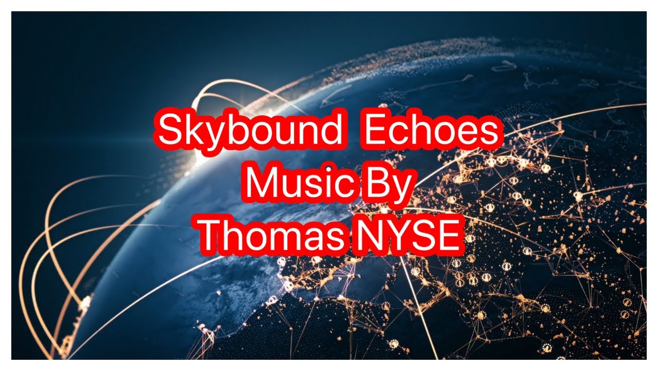 Skybound Echoes - Music by Thomas Nyse - YouTube