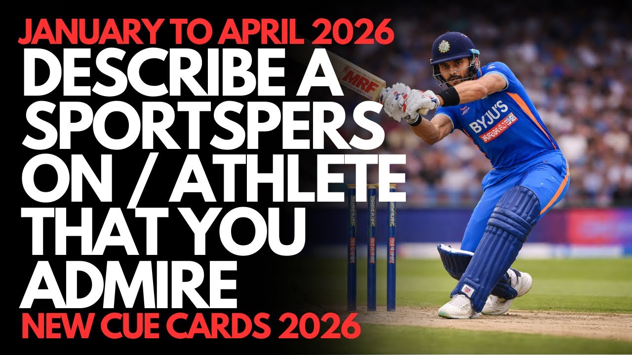 Describe a Sportsperson Athlete That You Admire | New cue card January ...