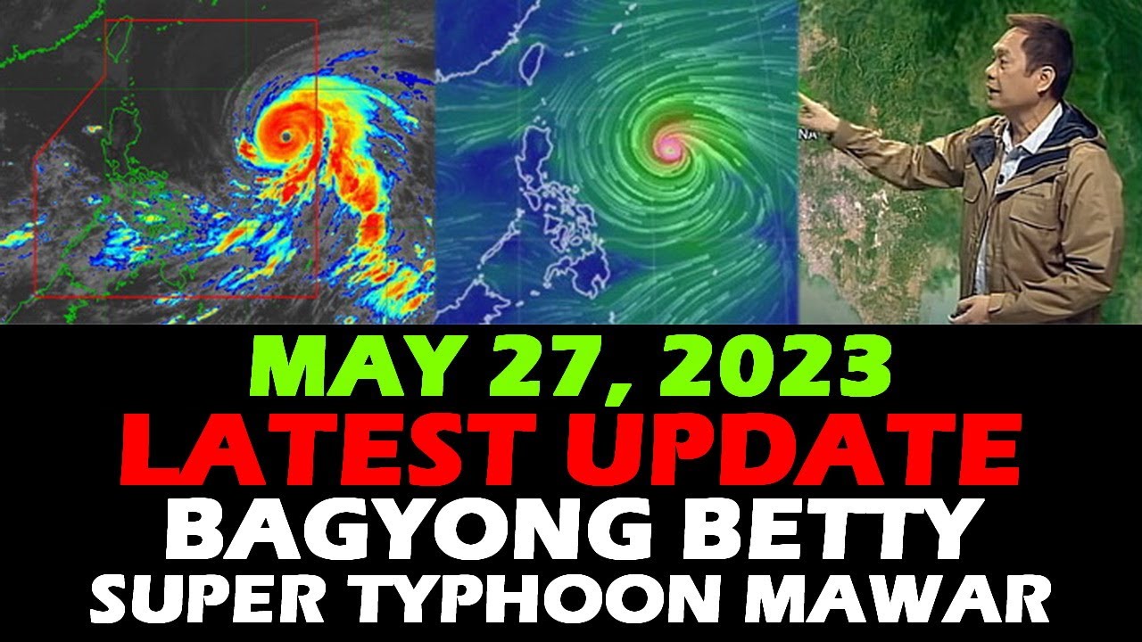 SUPER TYPHOON MAWAR BAGYONG BETTY | BAGYO UPDATE TODAY | LATEST WEATHER ...