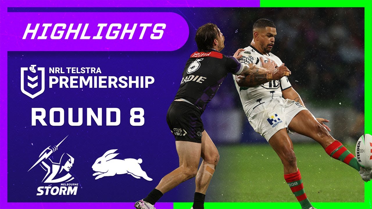 NRL Highlights: Storm v Rabbitohs - Round 8 | NRL on Nine - YouTube