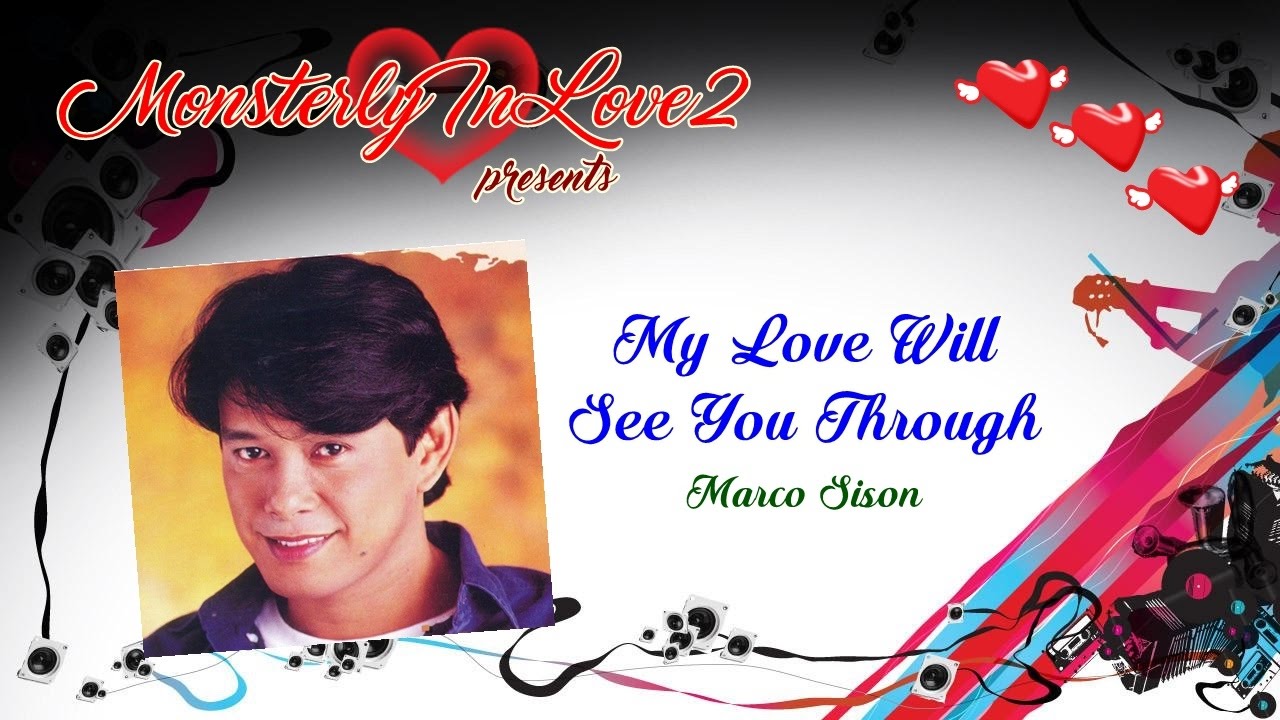 Marco Sison - My Love Will See You Through (1989) - YouTube
