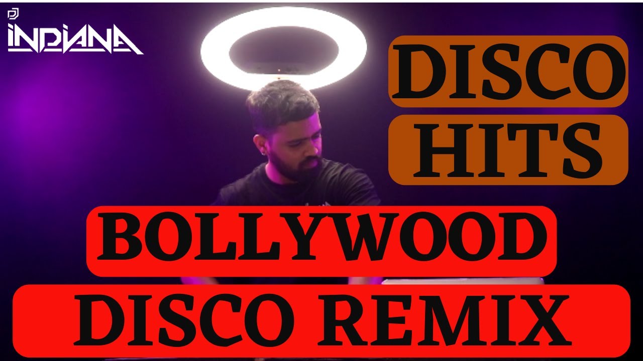 DJ Indiana-Bollywood Disco Hits all the time| Bollywood Disco Remix ...
