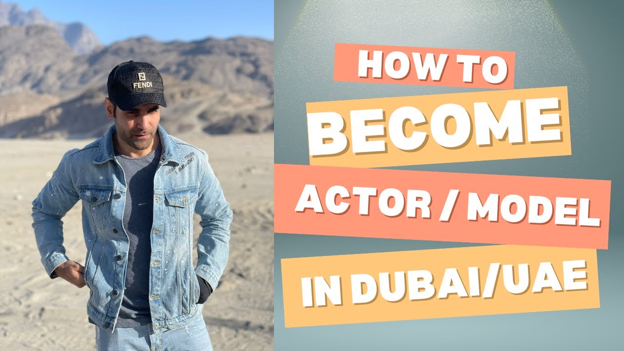 Moeez Khan Vlog # 8 - How to Become an Actor/Model in Dubai: Step-by ...