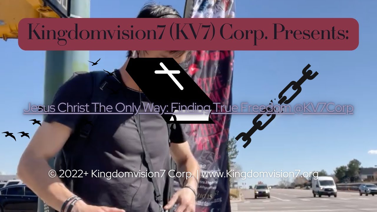 Jesus Christ The Only Way: Finding True Freedom @KV7Corp - YouTube