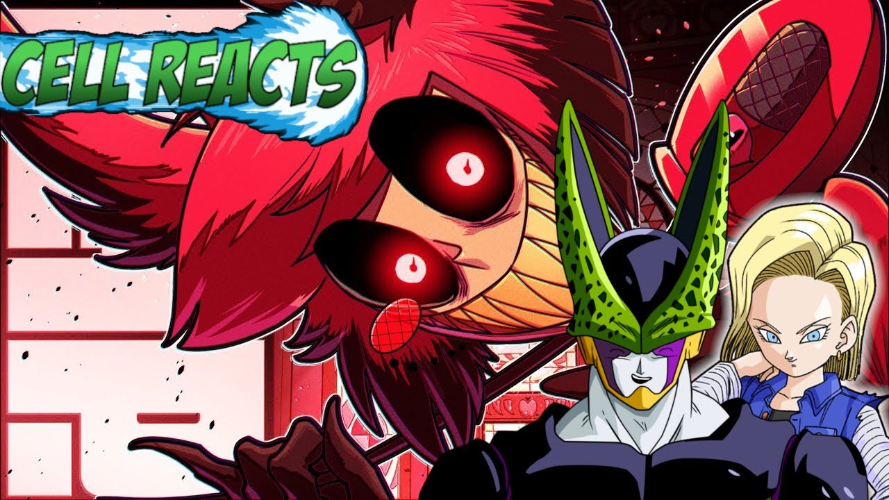 Cell and 18 React to ALASTOR RAP SONG | "HAZBIN HOTEL"|Daddyphatsnaps ...