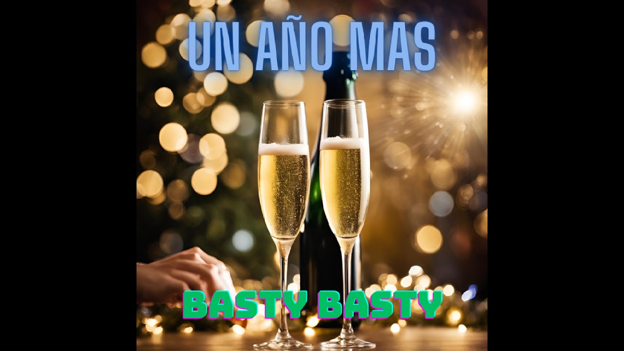 Un año mas (GUARACHA MIX) - Basty Basty - YouTube