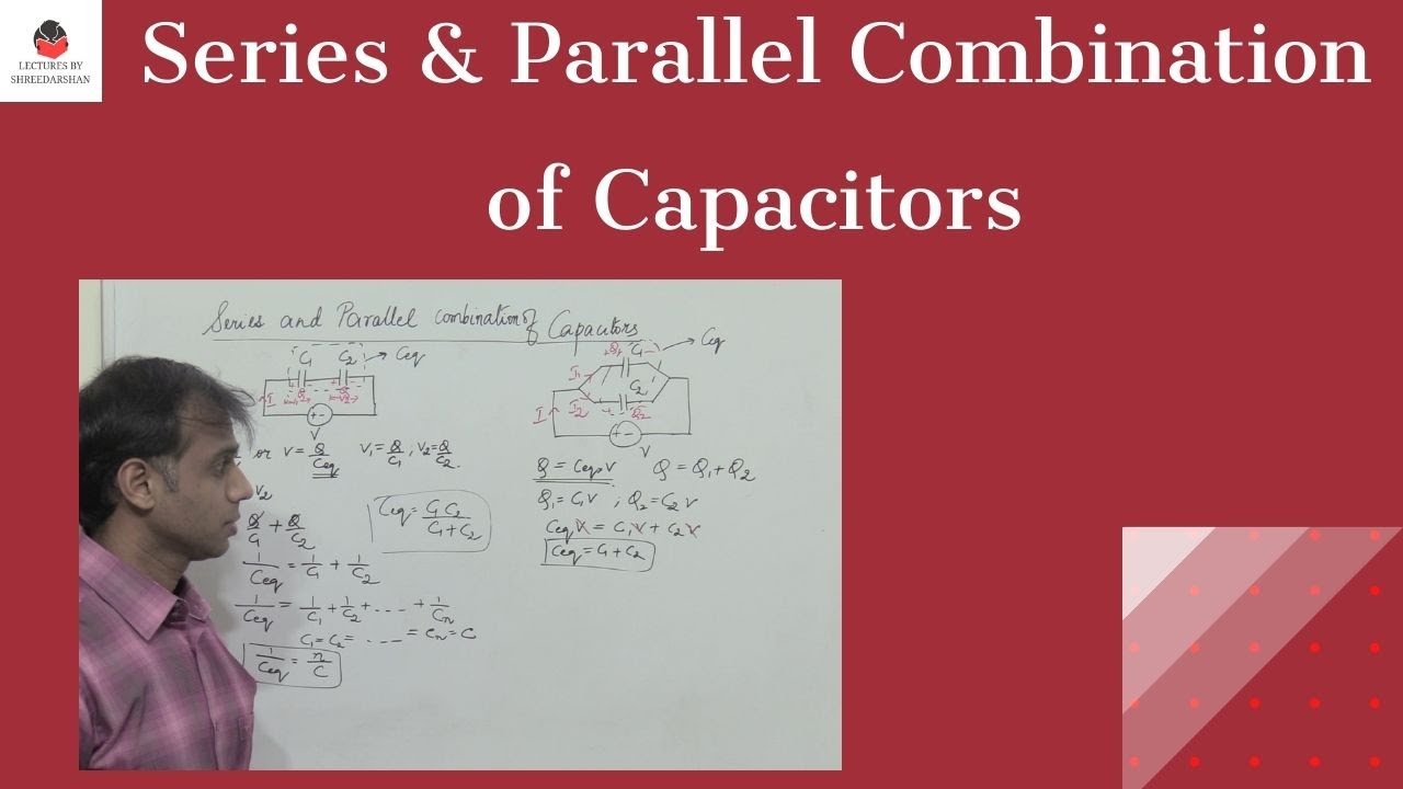 Series and Parallel Combination of Capacitors | Network Analysis ...