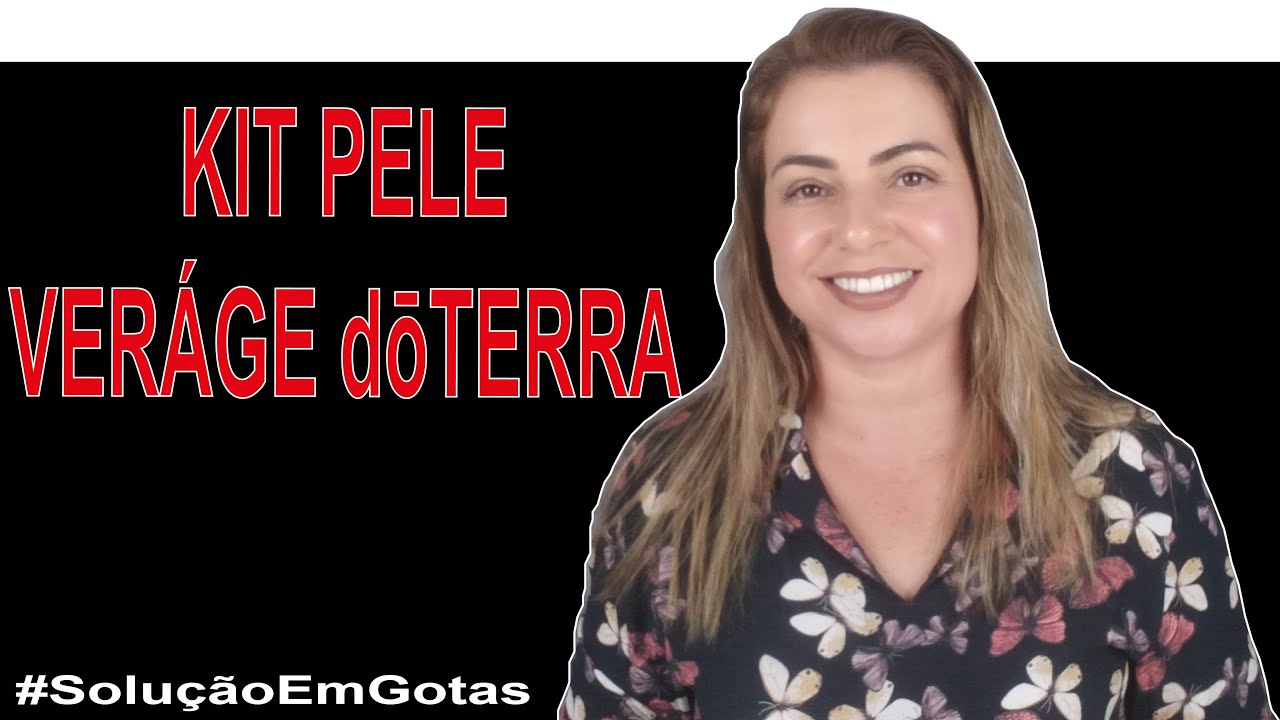 KIT PELE VERÁGE DOTERRA - YouTube
