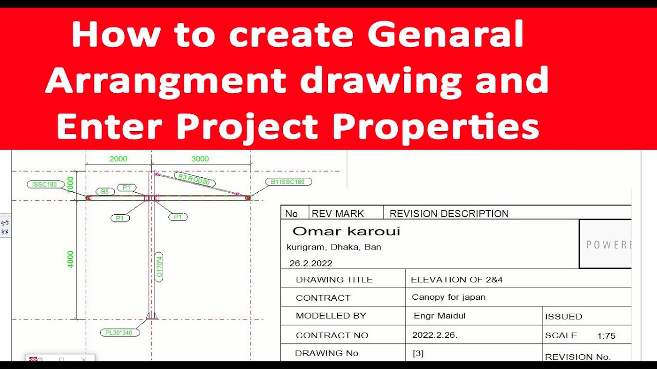 How to create genaral arrangement drawing and enter Project Properties ...