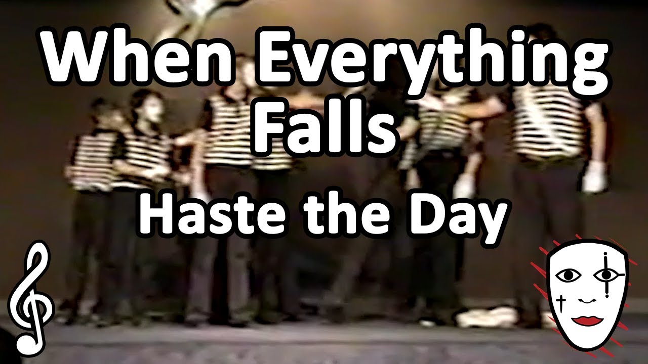 When Everything Falls - Haste the Day - Mime Song - YouTube