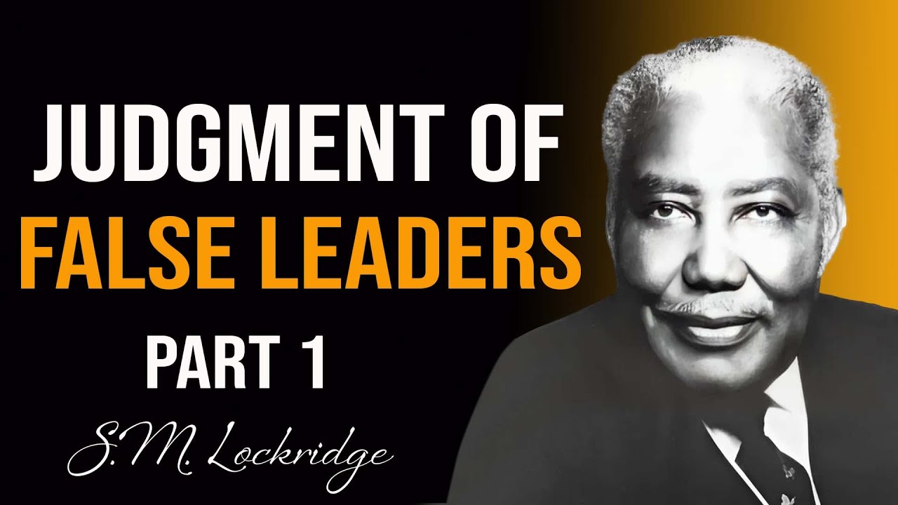 Pastor S. M. Lockridge ️ The Condemnation of False Spiritual Leaders ...