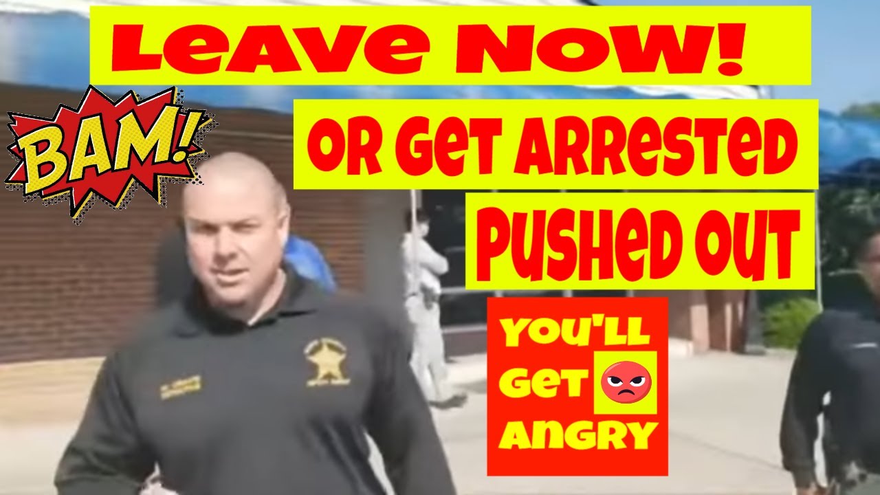 🔴Leave Now or get arrested. PUSHED OUT! You'll get angry😡 First ...