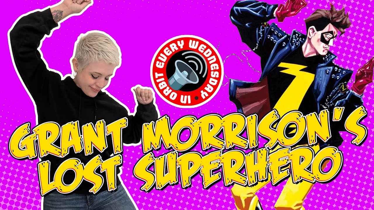 Grant Morrison's forgotten superhero – In Orbit Every Wednesday