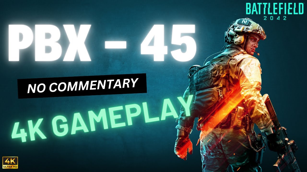 Immersive Battlefield 2042 PBX-45 Gameplay | 4K Action - YouTube