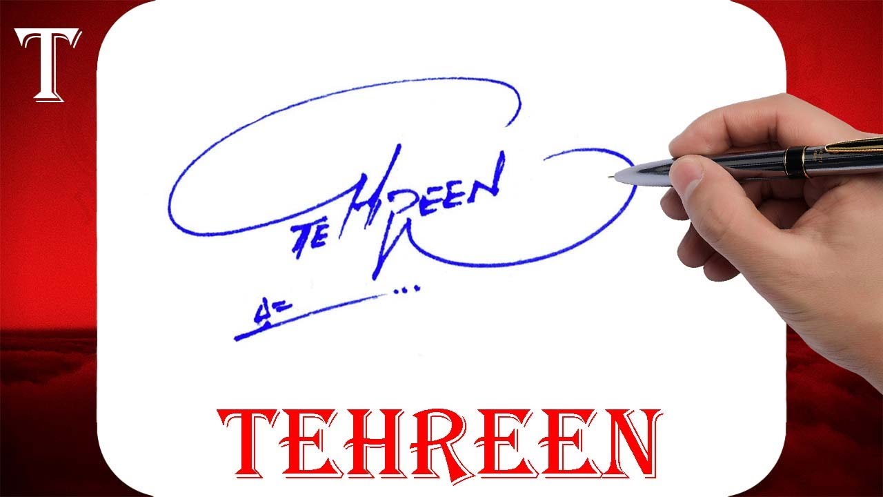 Tehreen Name Signature Style - T Signature Style - Signature Style of ...