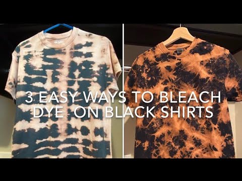 3 Easy Ways To Bleach Dye Black Shirts - YouTube