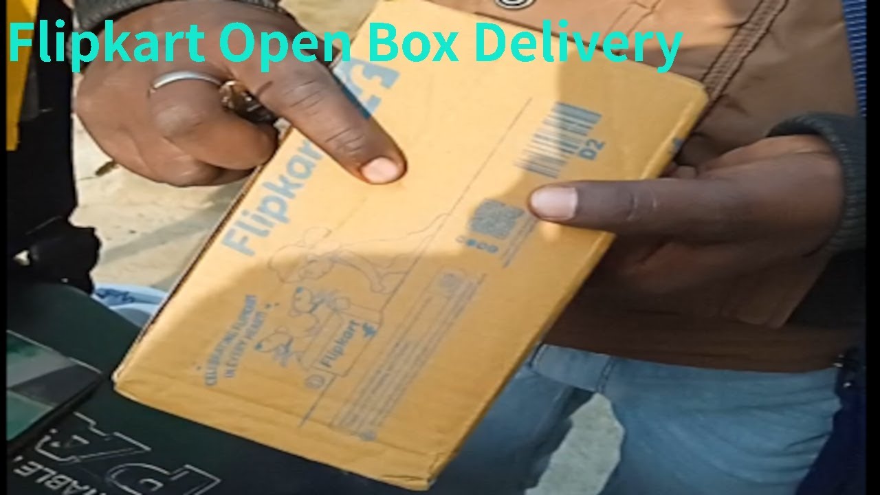 Flipkart Open box delivery | Flipkart Sale | Delivery Froude | Viral ...
