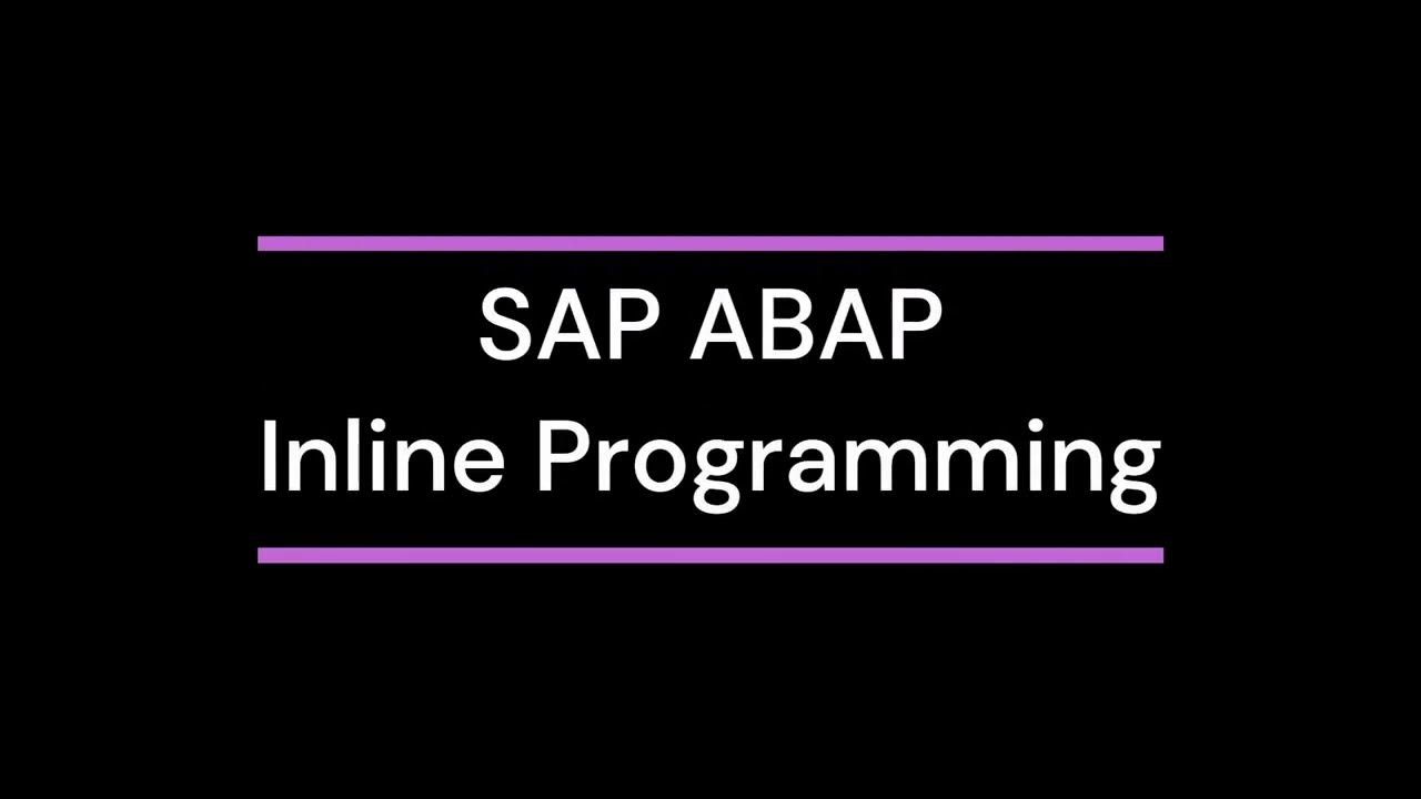 SAP ABAP Inline Programming #sapabap #programming - YouTube