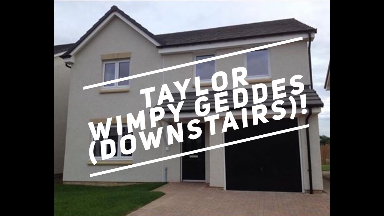 Taylor Wimpy Geddes Tour ( Downstairs ) - YouTube