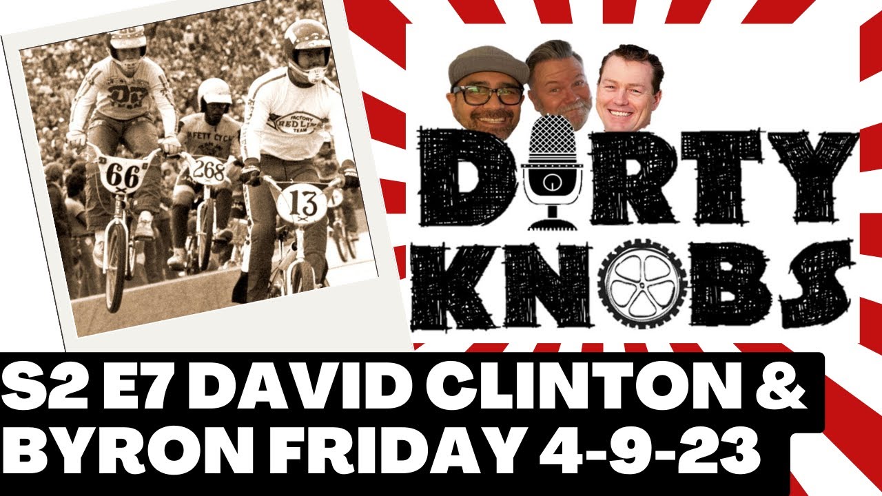 Dirty Knobs Podcast S2 E7 David Clinton & Byron Friday - YouTube