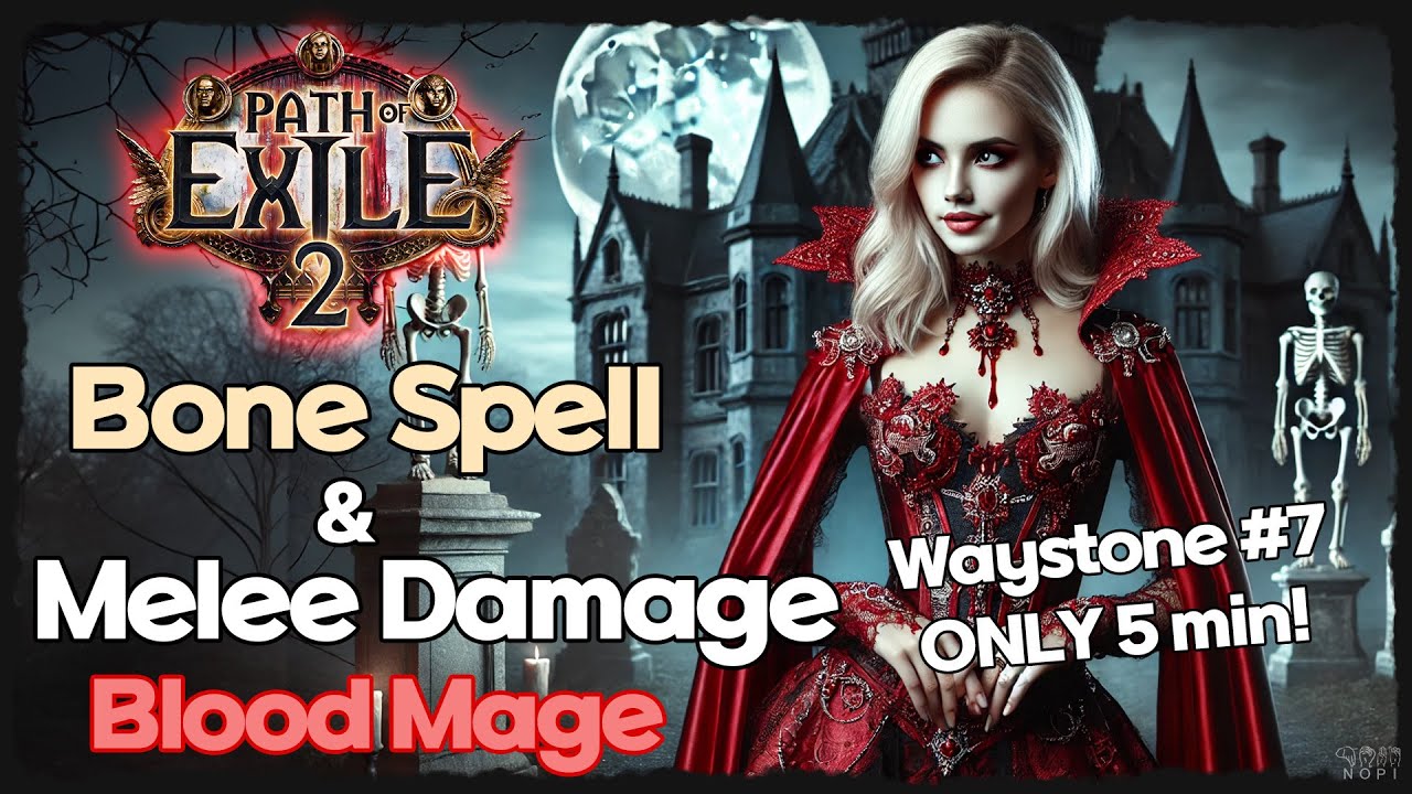 Bone Blast | Blood Mage | POE2 | Waystone 7 Walk through (No comment ...