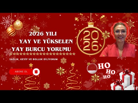 YAY VE YÜKSELEN YAY BURCU 2026 BÖYLE BİR YIL YAŞAMAYACAKSINIZ. 2026'DA NELER OLABİLİR?