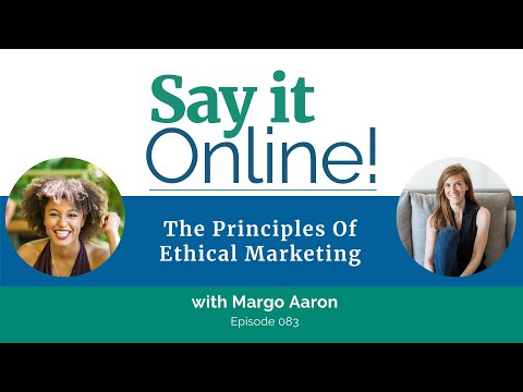 083: The Principles Of Ethical Marketing With Margo Aaron