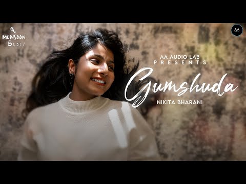 Gumshuda | Nikita Bharani | Aviral Kumar | AA Audio Lab Originals | A Monsoon Story