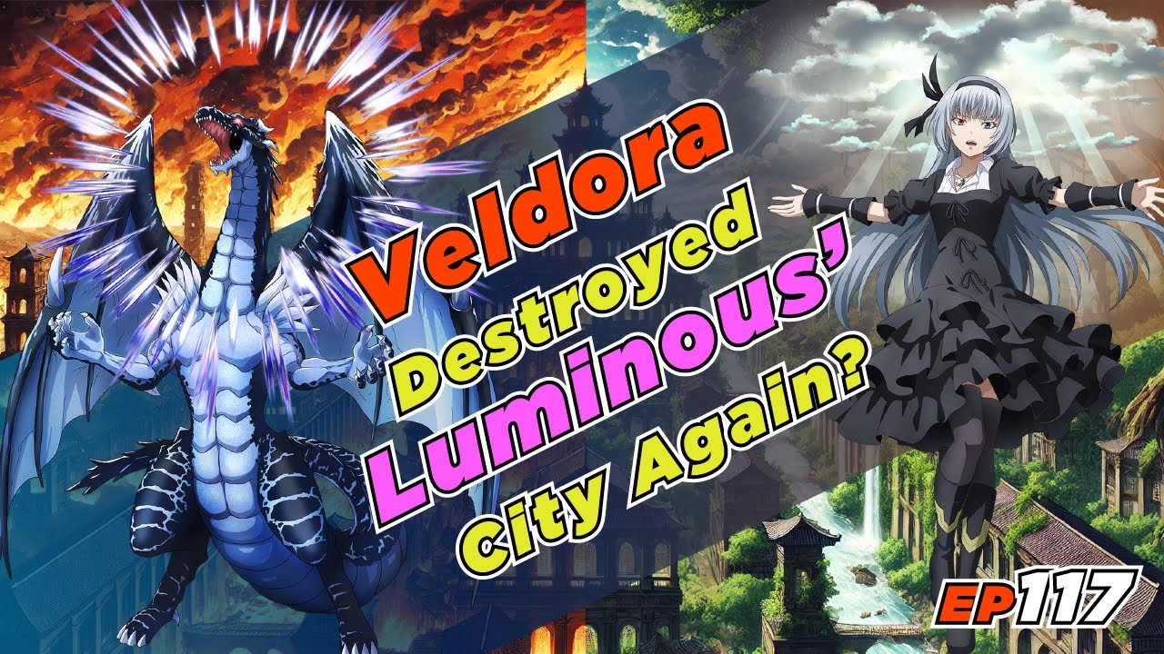 EP117 Veldora Destroyed Luminous‘ City Again? Ultima Became World Famous! - YouTube