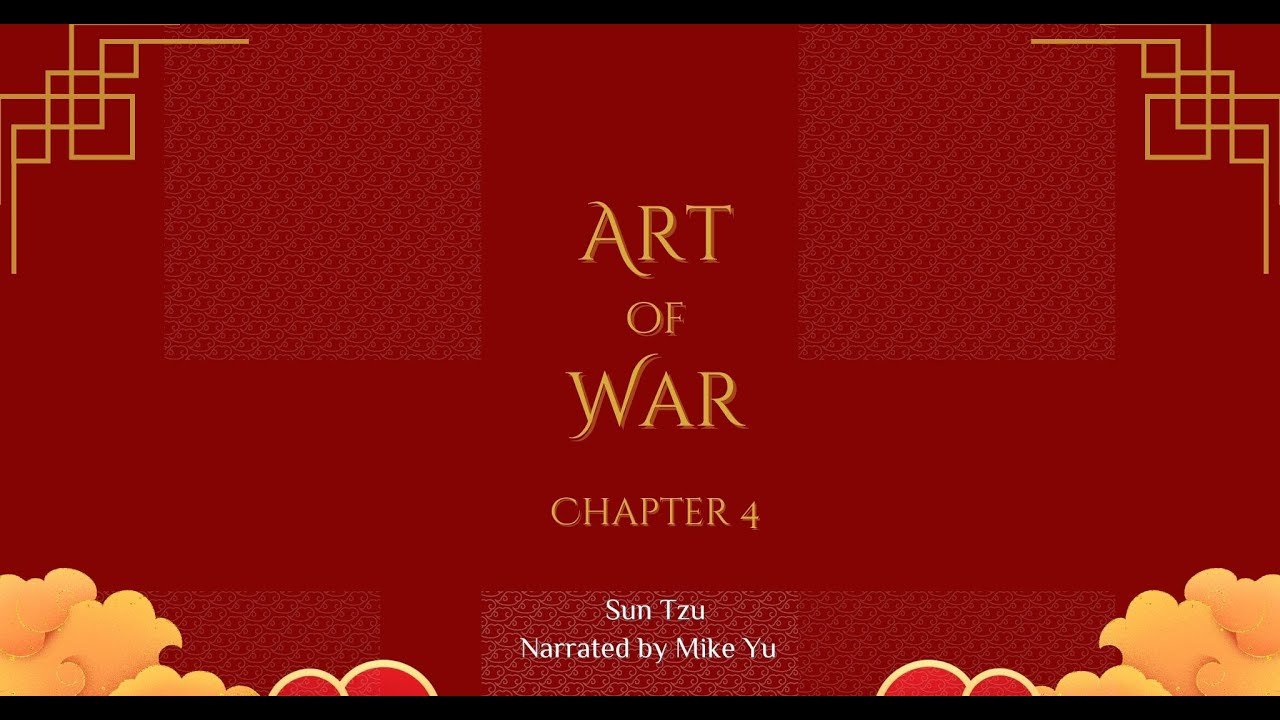 Art of War - Chapter 4 - Tactical Dispositions - Sun Tzu - YouTube