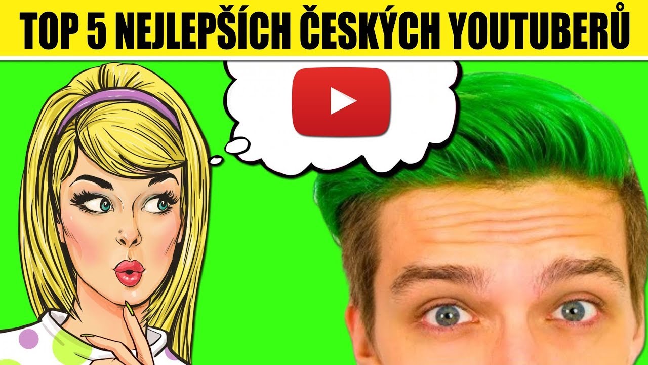 TOP 5 nejlepších ČESKÝCH YOUTUBERŮ - YouTube