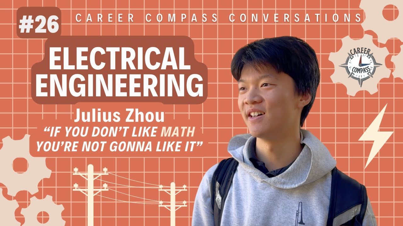 Julius's Advice for Exploring Electrical Engineering | Career Compass ...