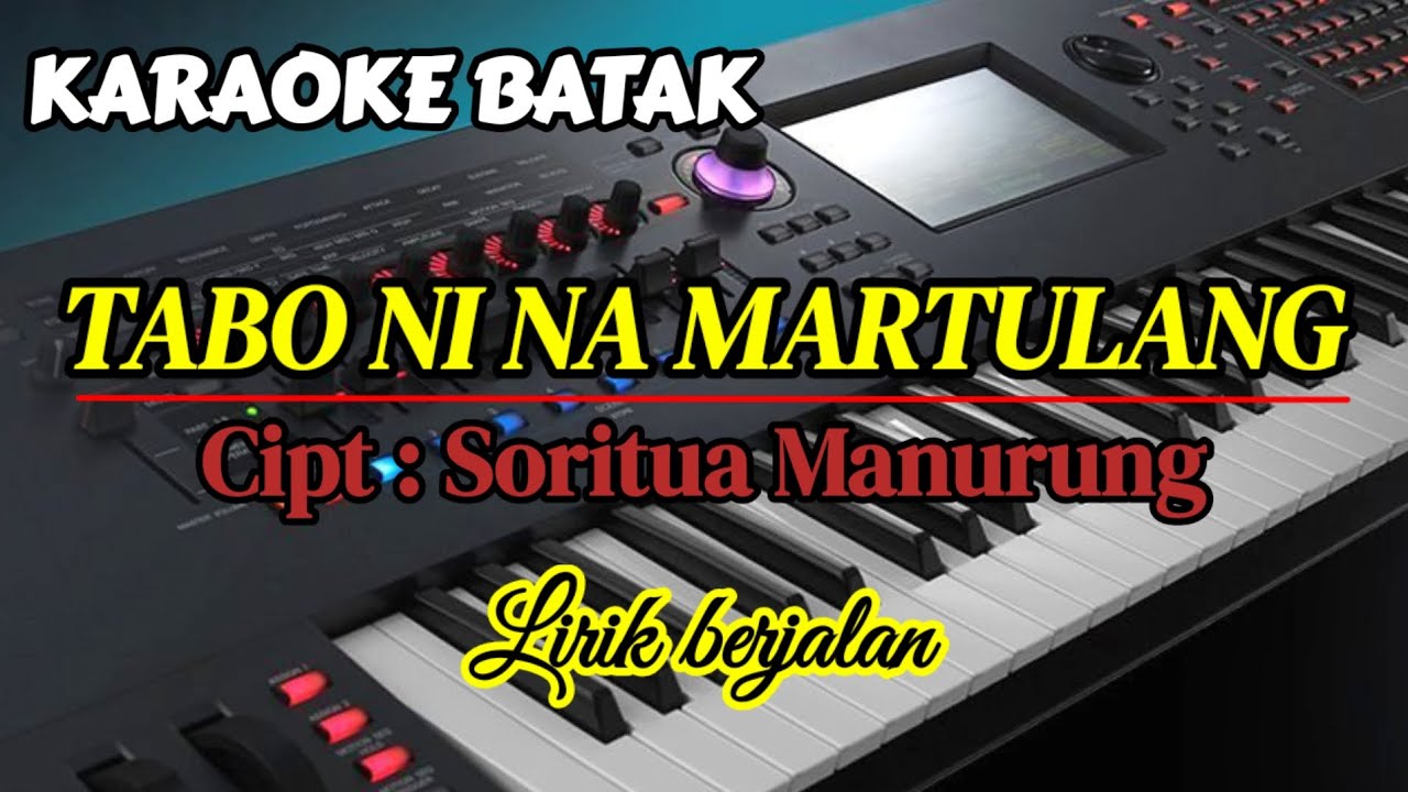 KARAOKE BATAK-TABO NI NAMARTULANG - YouTube