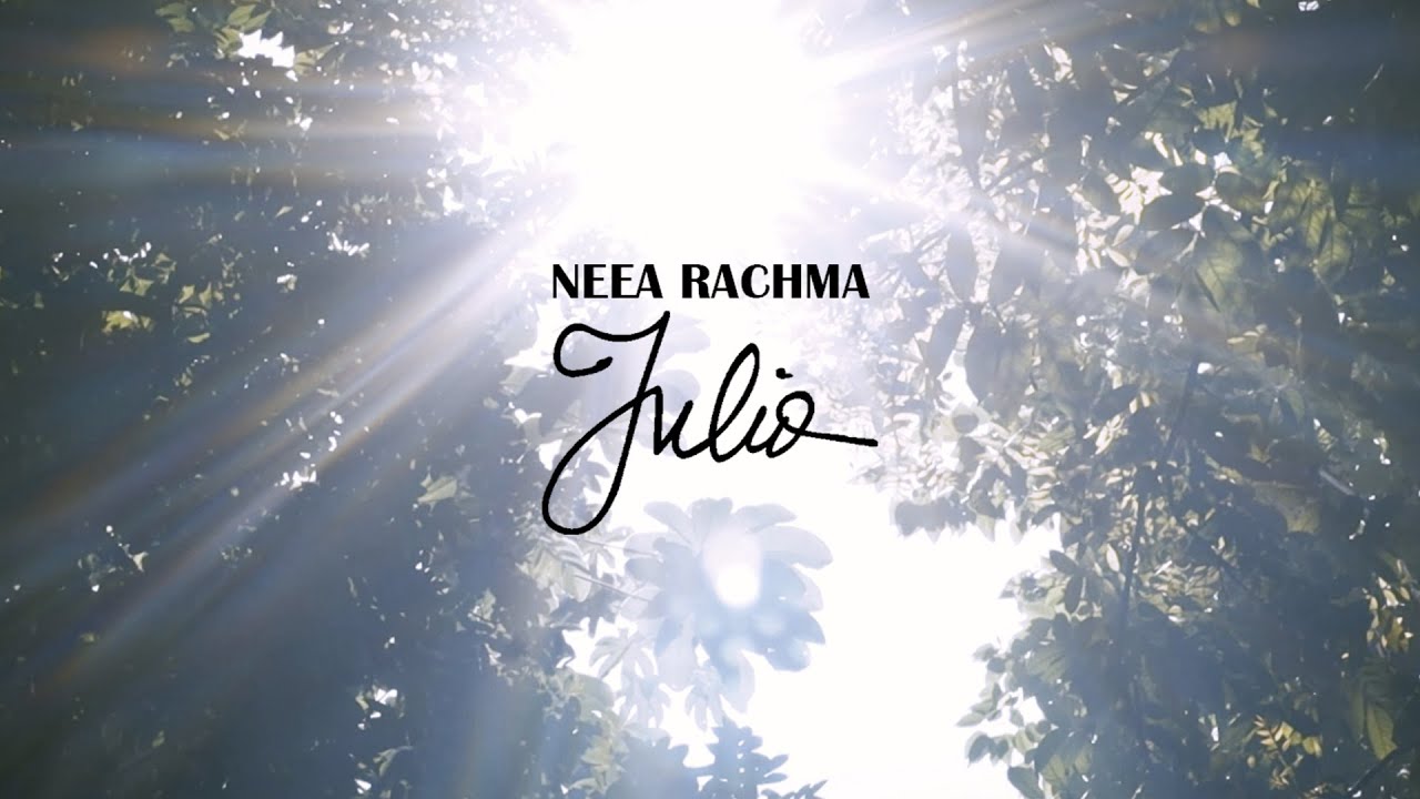 NEEA RACHMA - JULIO (Official Music Video) - YouTube