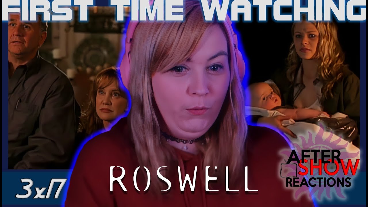 Roswell 3x17 - "Four Aliens And A Baby" Reaction - YouTube