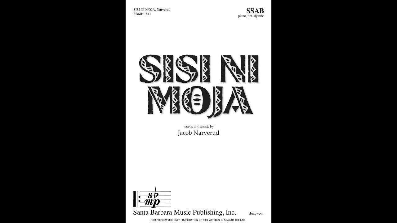 Sisi Ni Moja (SSAB, piano) by Jacob Narverud - Score & Sound - YouTube