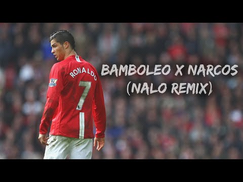 Cristiano Ronaldo Skills Bamboleo x Narcos (Nalo Remix)