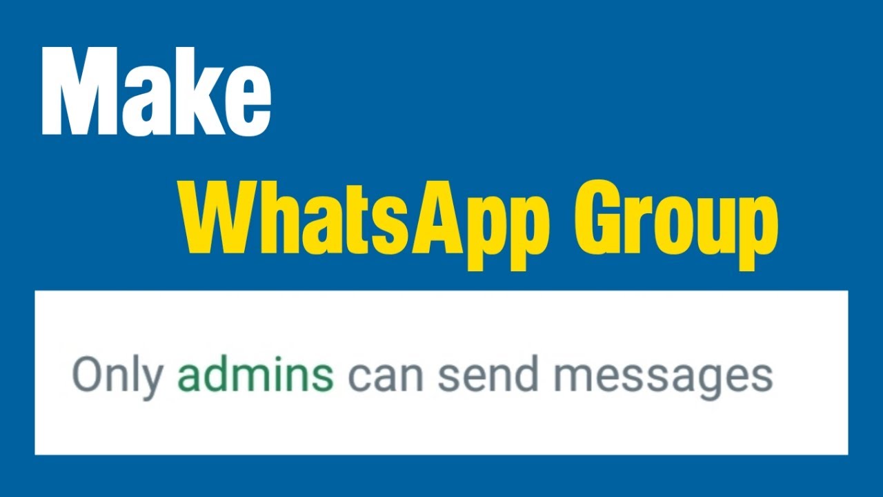 How to make whatsapp group only admin can message | Only admins can send messages - YouTube