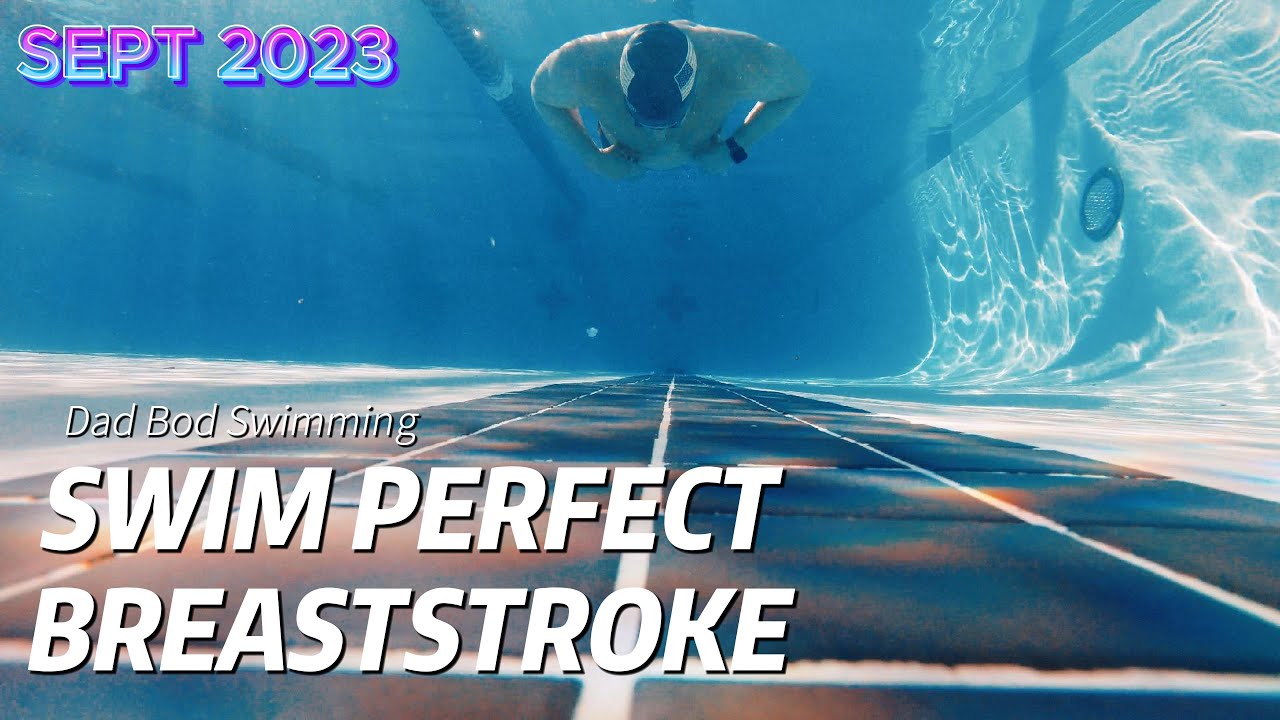 Dad Bod Swimming with Ryan - Learn how to Swim Perfect Breaststroke ...