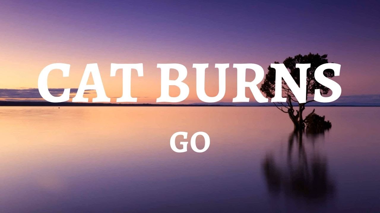 Cat Burns - Go (Lyric) - YouTube