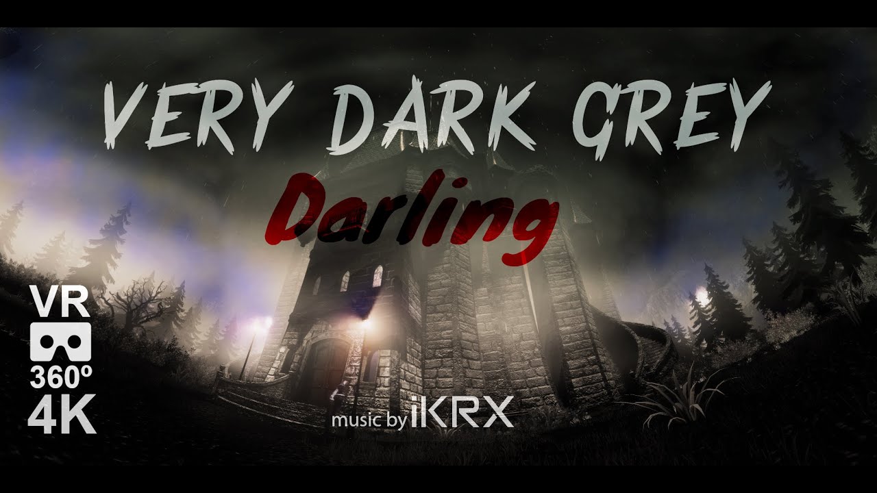 Very Dark Grey Darling VR 360º 4K HDR - YouTube