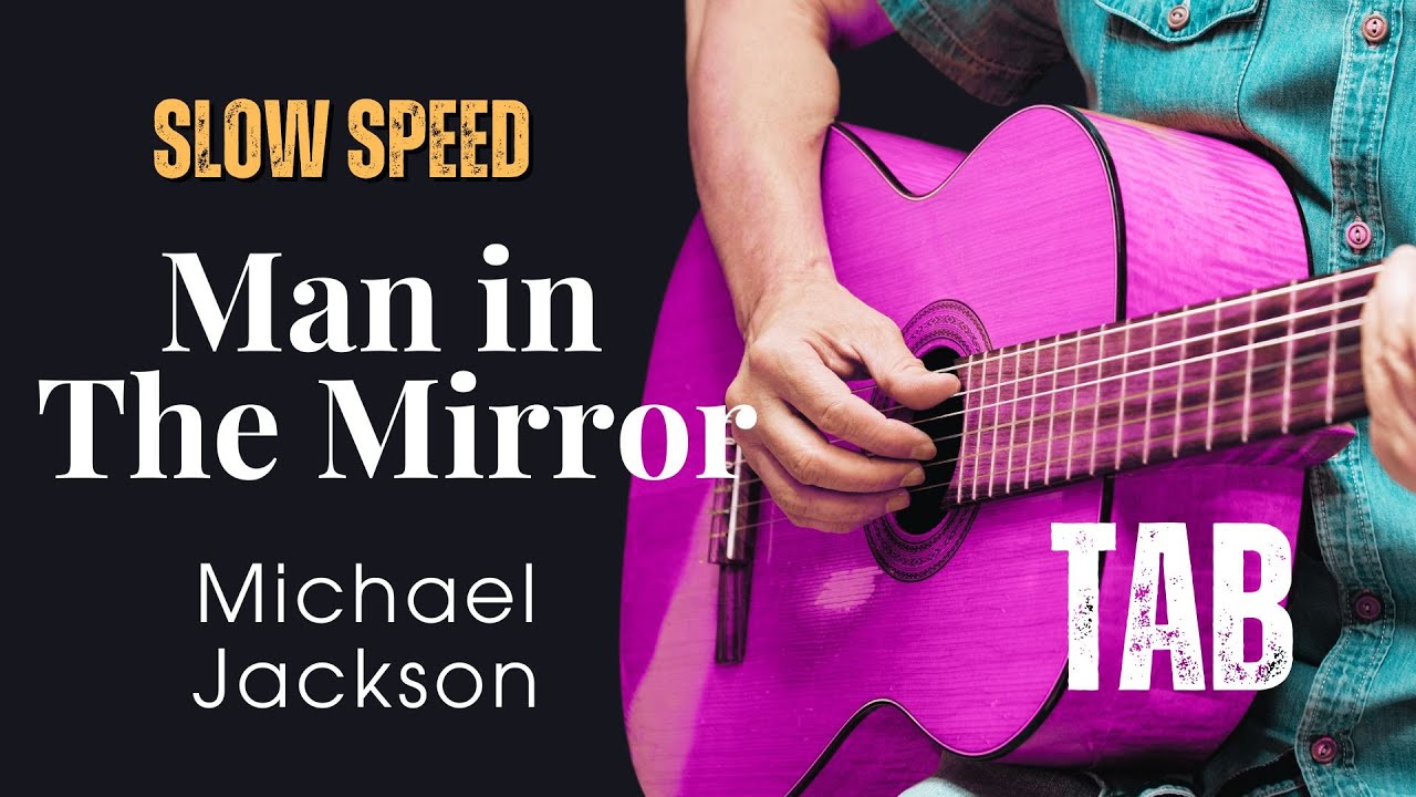 (SLOW SPEED) Man in The Mirror - Michael Jackson (Fingerstyle Guitar ...