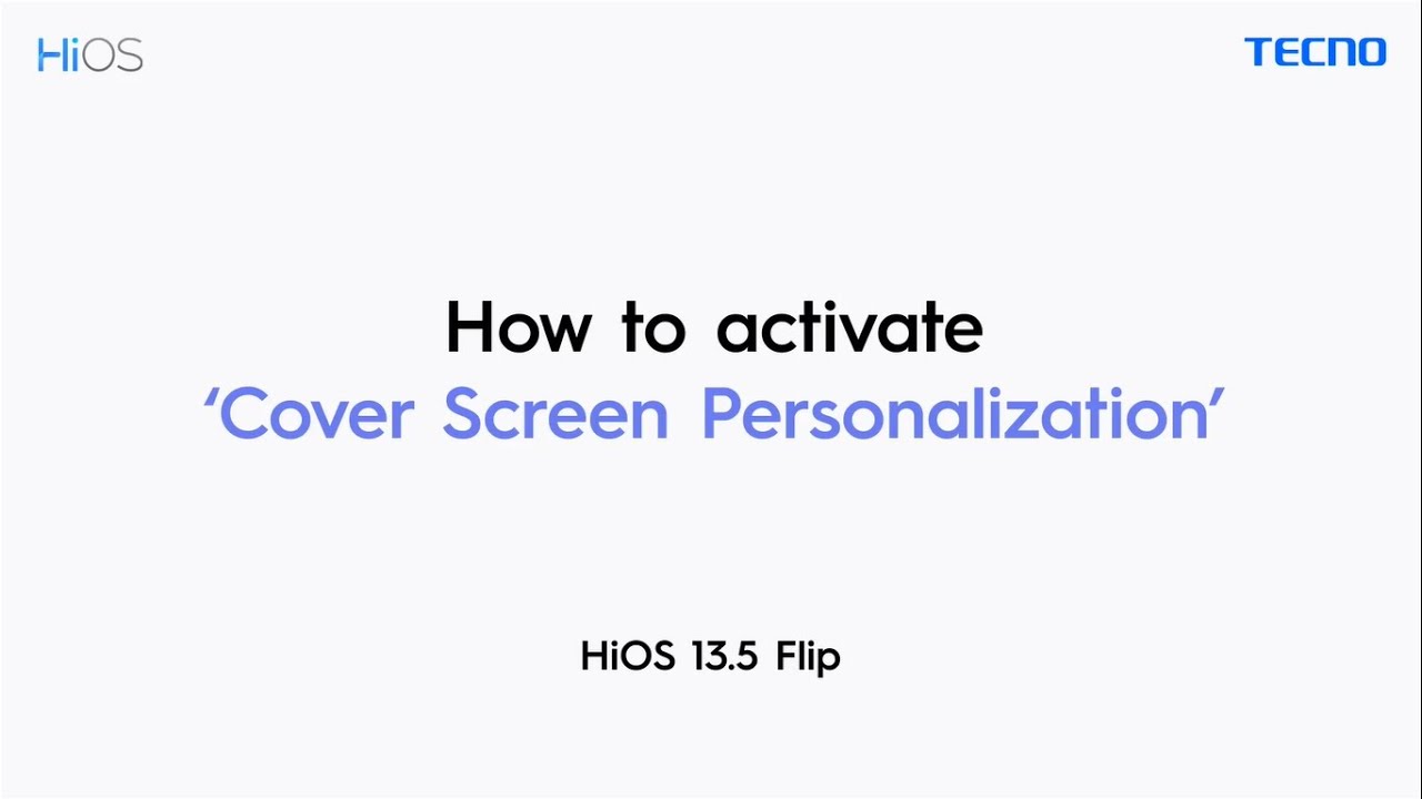 HiOS 13.5 Flip | How to Activate 'Cover Screen Personalization' - YouTube