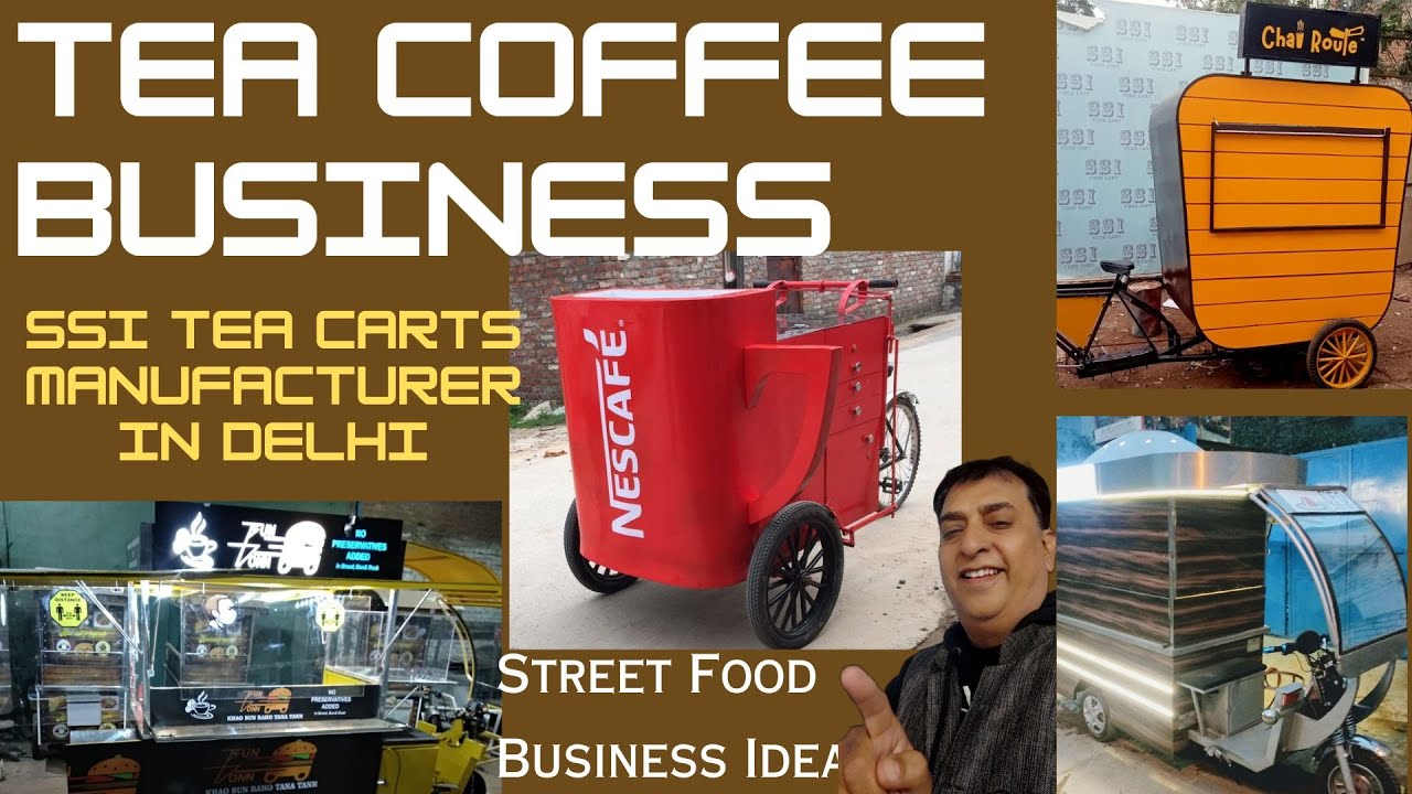 Start Your Tea Coffee Business With SSI Food Carts Manufacturer in ...
